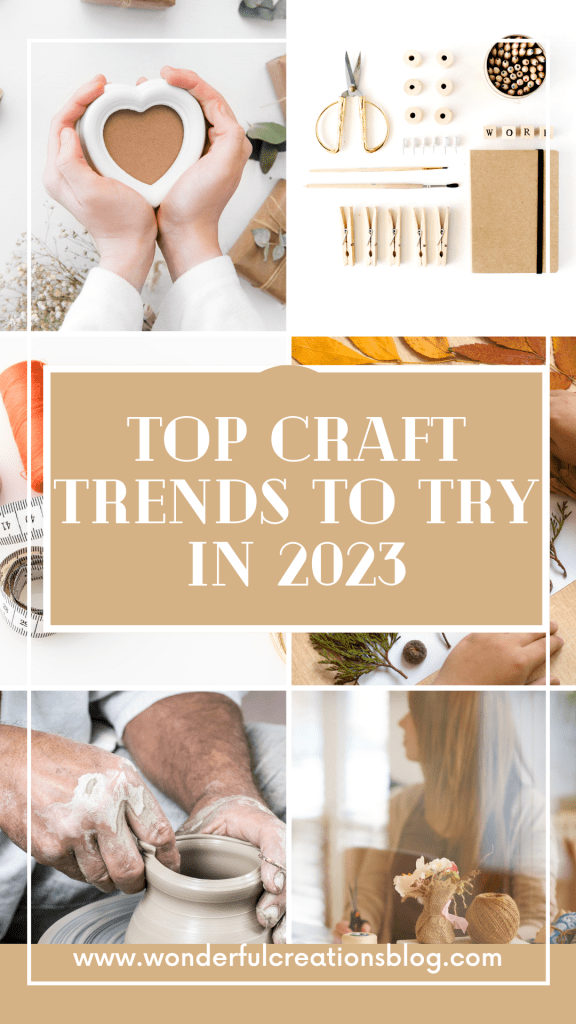 Top Craft Trends to Try in 2023 – Wonderful Creations